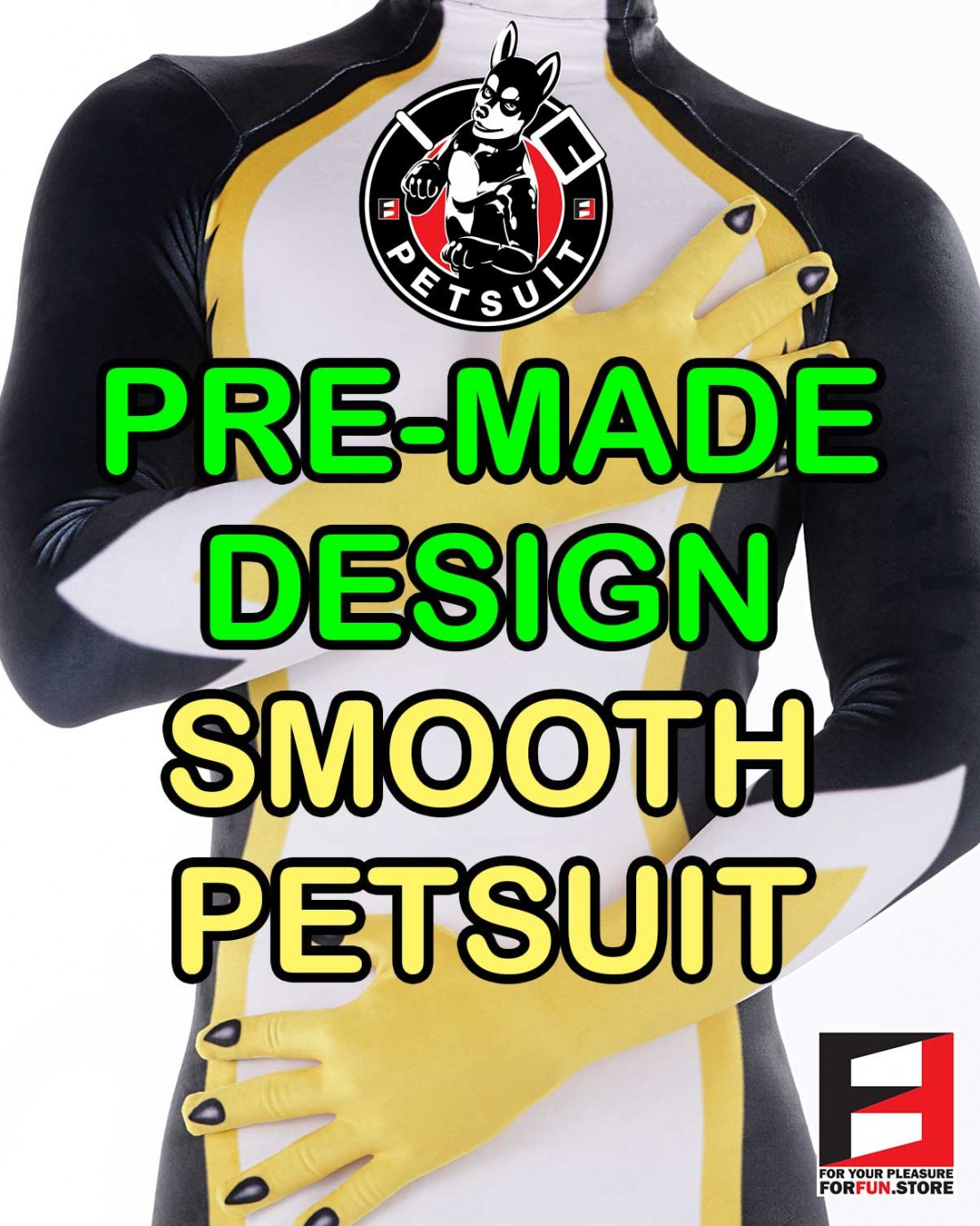 SMOOTH PETSUIT FOR YOUR PLEASURE : FORFUN